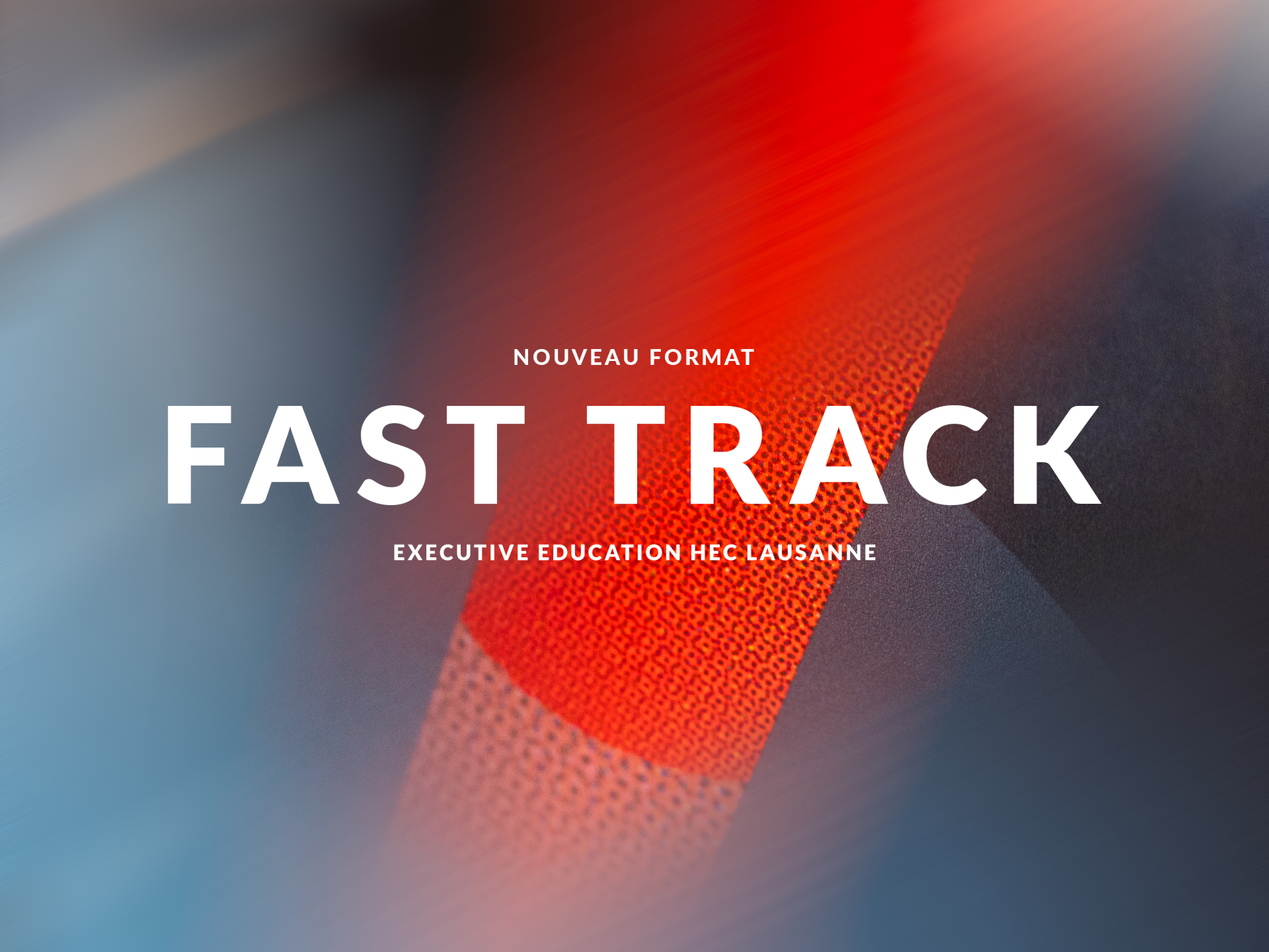 Lancement du nouveau format de cours "Fast Track"